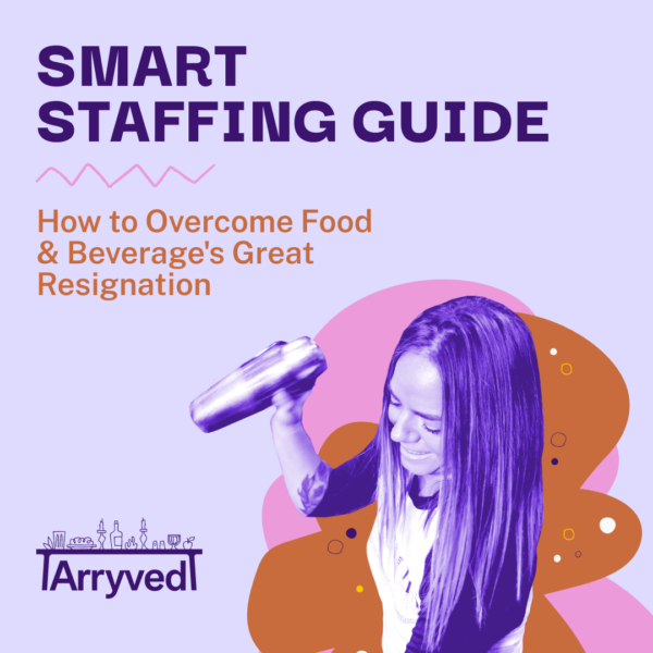 The Smart Staffing Guide - Arryved